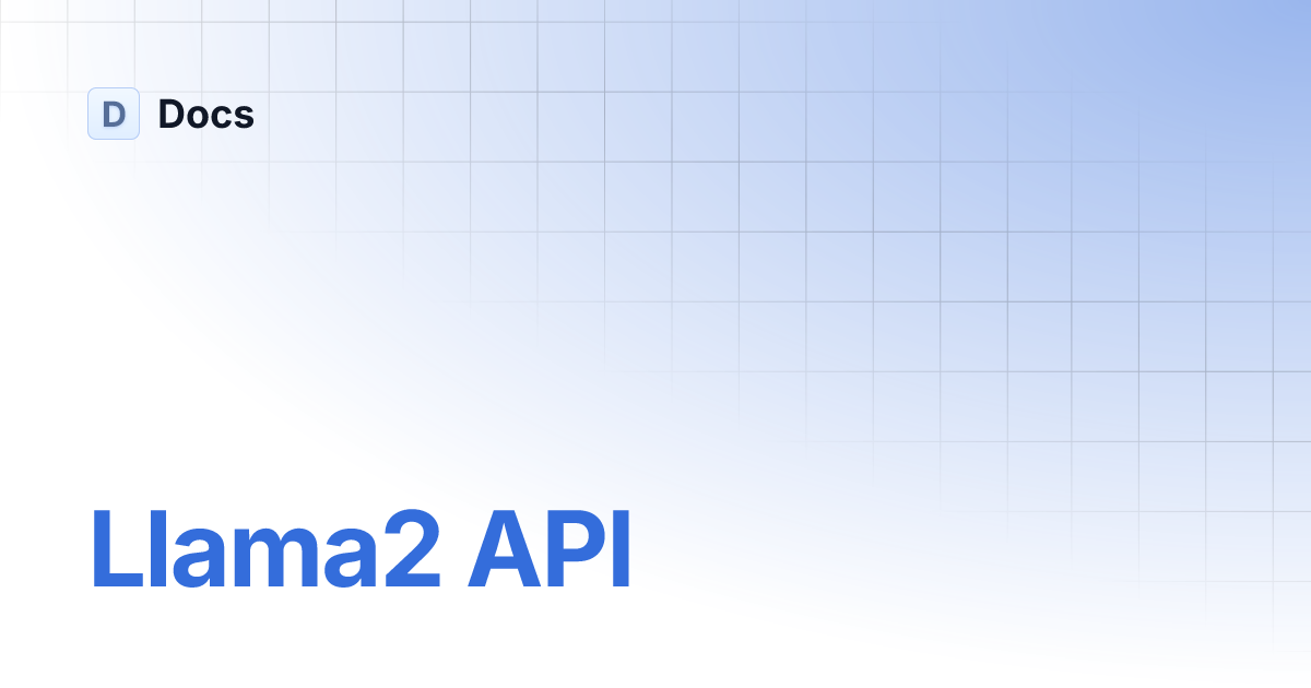 Llama2 API | Docs