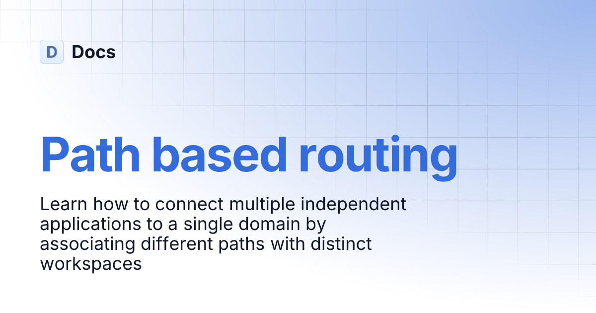 Path based routing | Docs